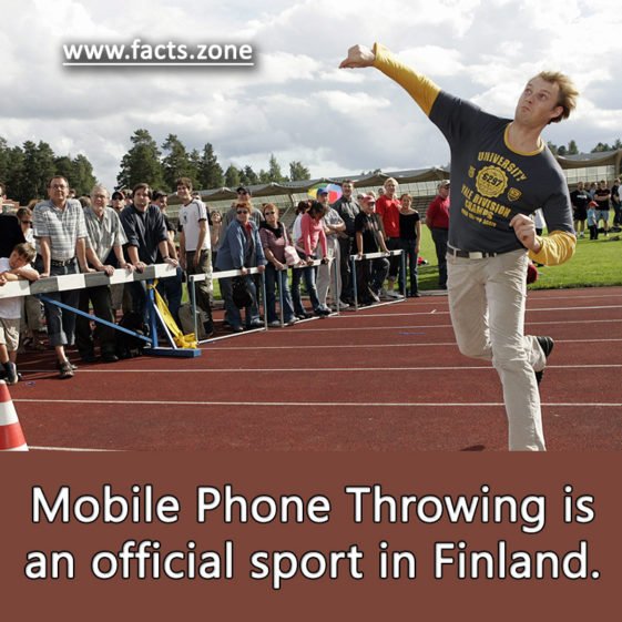 Mobile Phone Throwing is an official sport in Finland.... • Facts Zone