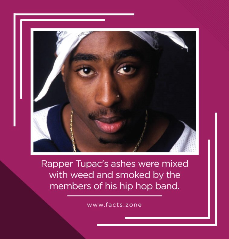 Rapper Tupac's ashes were mixed with weed and smoked by the members of ...